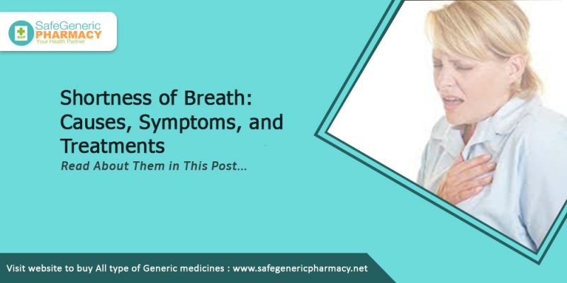 Shortness of Breath: Causes, Symptoms, and Treatments